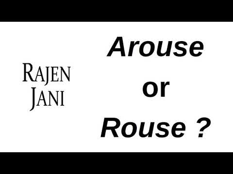 Arouse or Rouse?