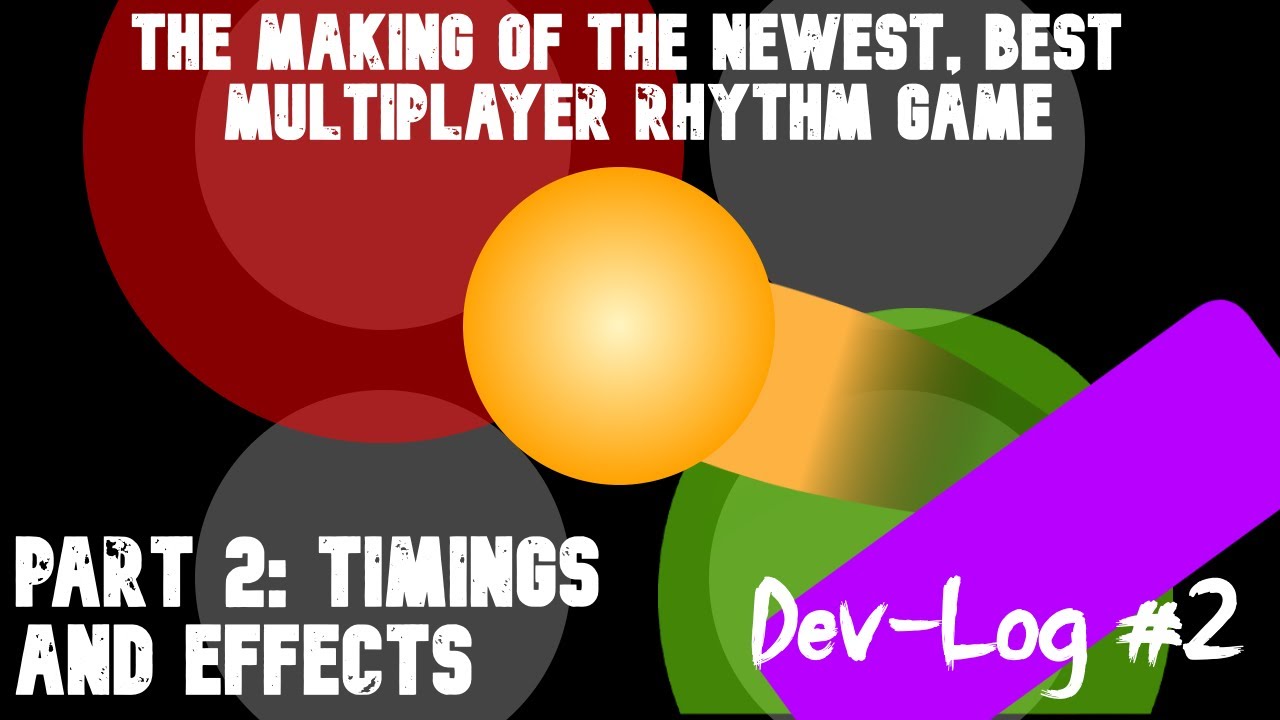 [Dev-Log 2] The Making of the Best Multiplayer Rhythm Game