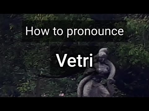 How to Pronounce Vetri