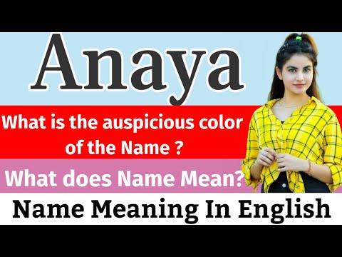 Anaya Name Meaning In English | Anaya Meaning | What Is The Meaning Of Name Anaya | Islamic Names #A