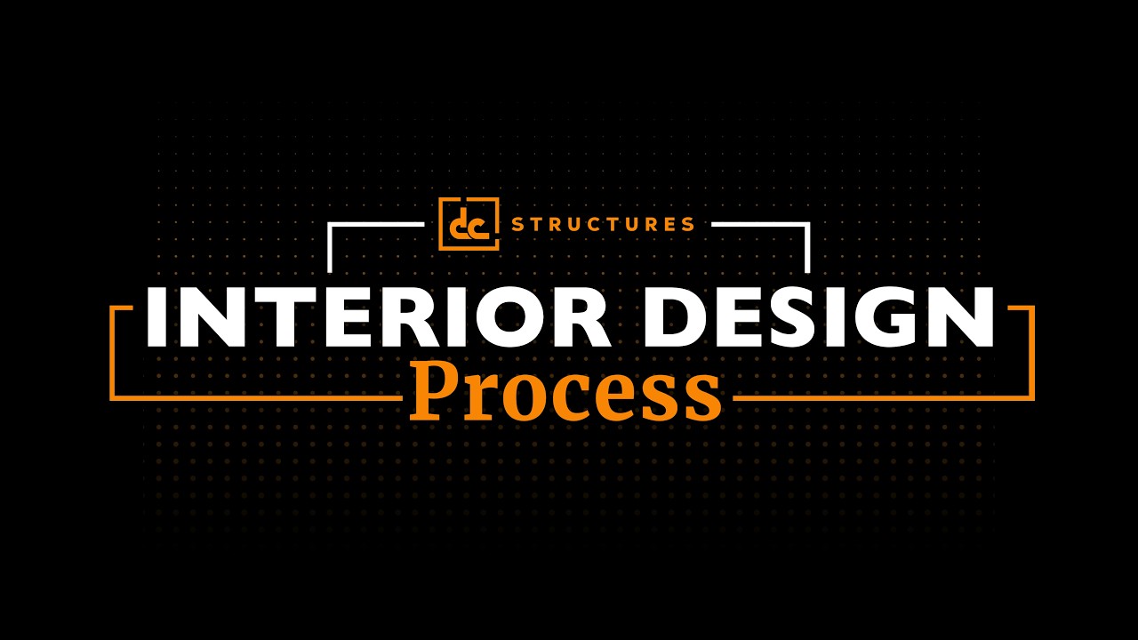 DC Structures | Interior Design Process