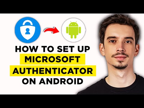 How To Set Up Microsoft Authenticator App On Android (2025) - Complete Tutorial