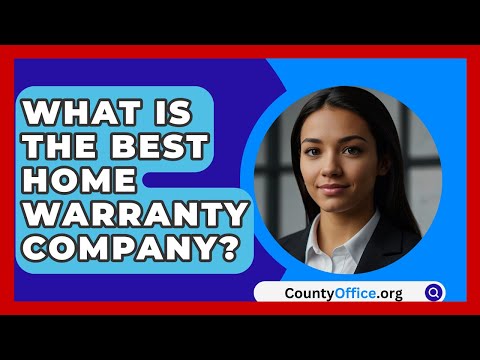 What Is The Best Home Warranty Company? - CountyOffice.org