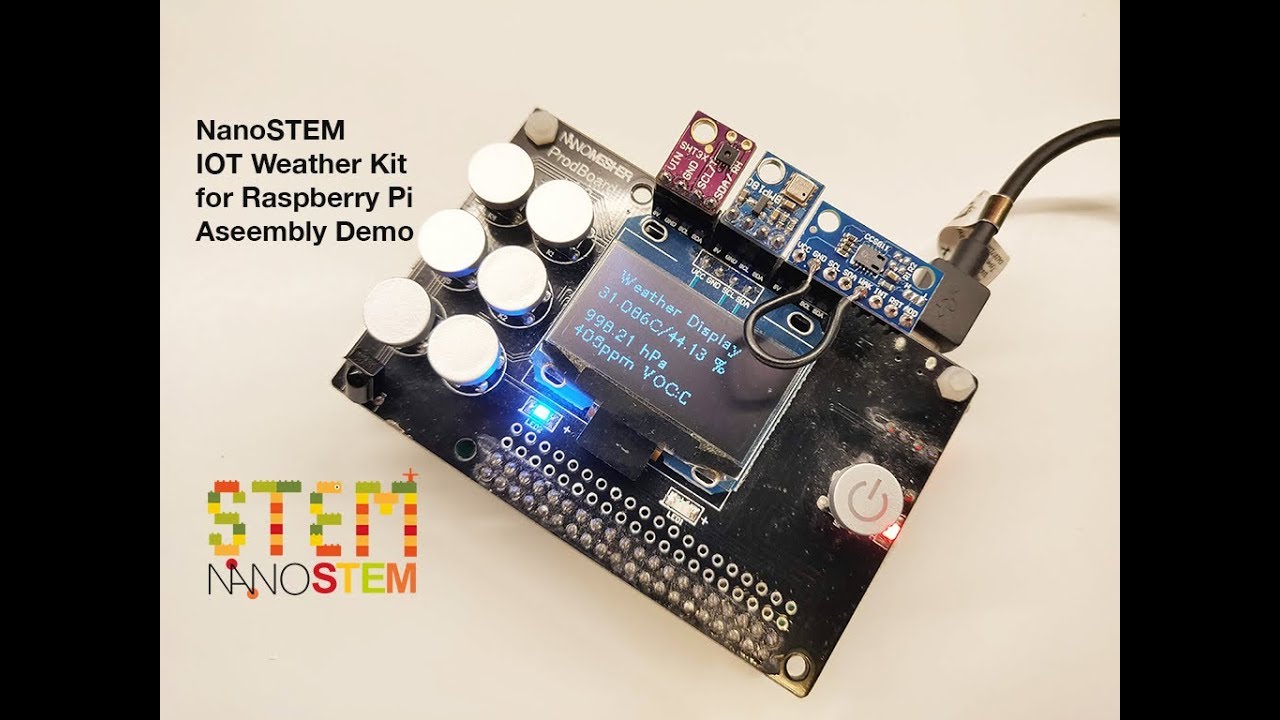 NanoSTEM IOT Weather Kit for Raspberry Pi - Assembly Demo