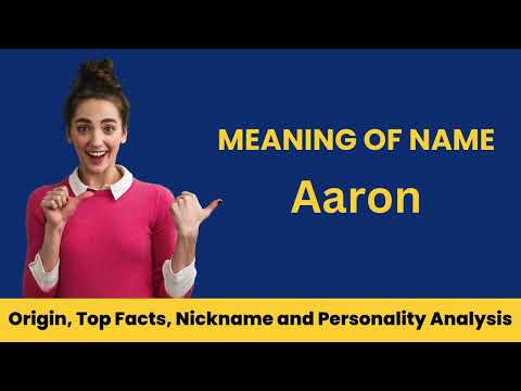 Aaron Name Facts, Meaning, Personality, Nickname, Origin, Popularity, Similar Names and Poetry