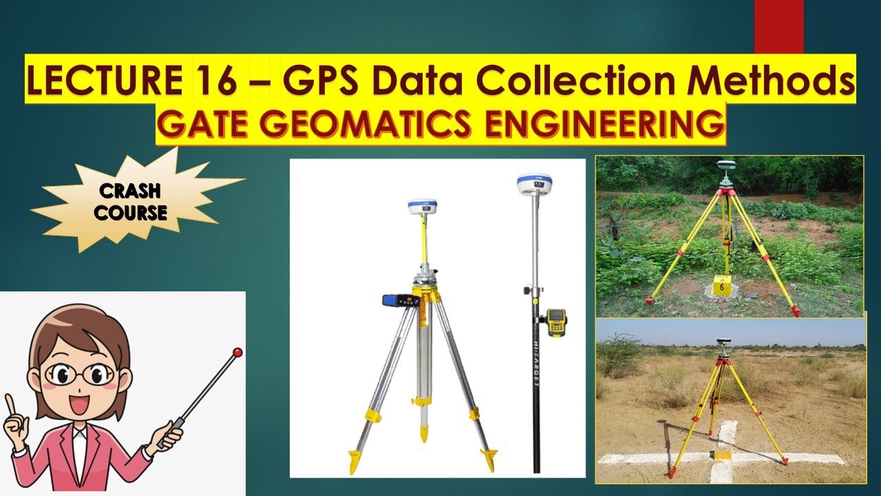 Lecture 16 - GPS Data Collection Methods |GATE GEOMATICS ENGINEERING TUTORIAL| #GATE #GEOMATICS