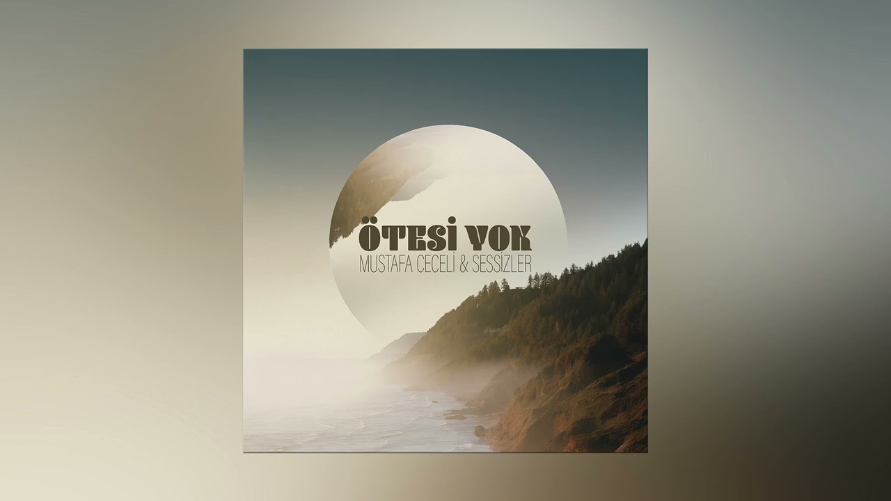 Lyrics & Translations of Ötesi Yok by Mustafa Ceceli | Popnable