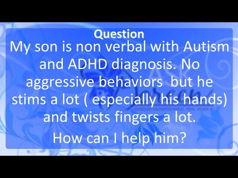 Ask Dr. Doreen: Non Verbal and ADHD Stimming