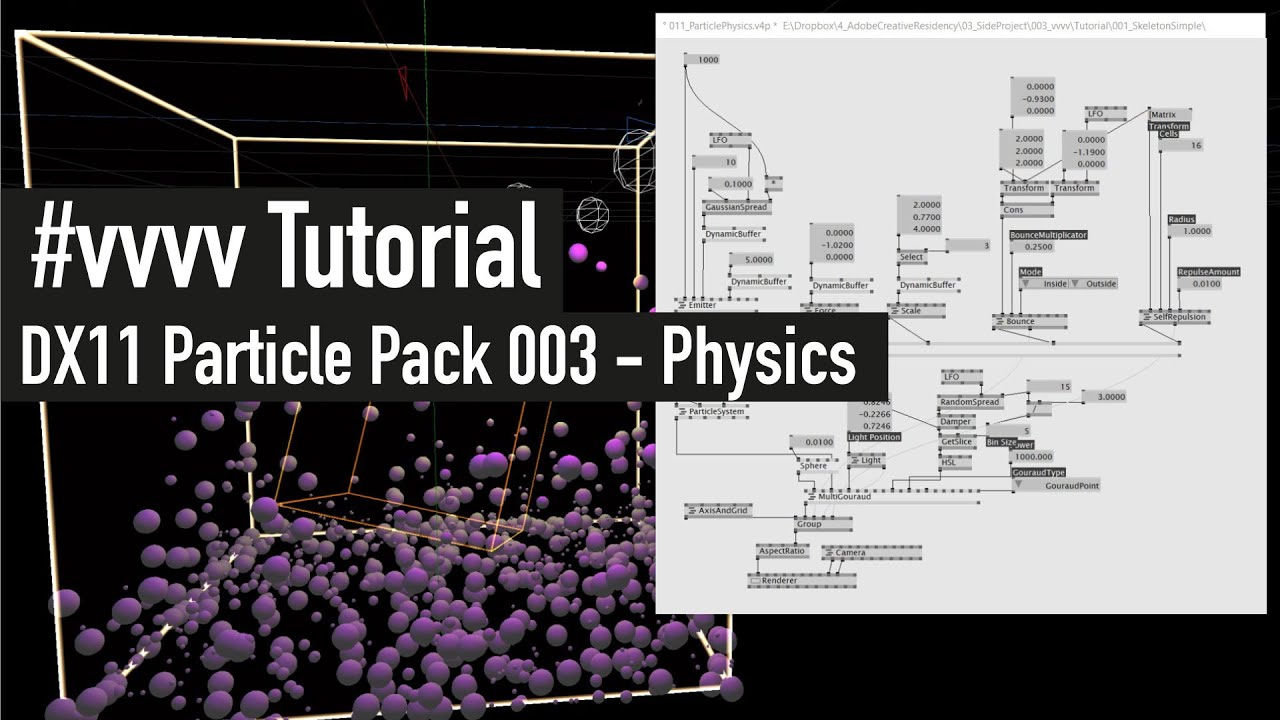 vvvv beta Tutorial | DX11 Particle Pack vol03 - Physics