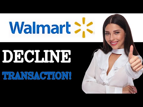 Why Is Walmart Declining Your Card (2025)