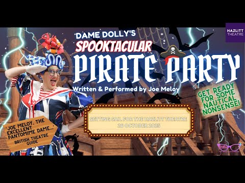 Dame Dolly's Spooktacular Pirate Party | Returns To Hazlitt Theatre | 26 October 2025