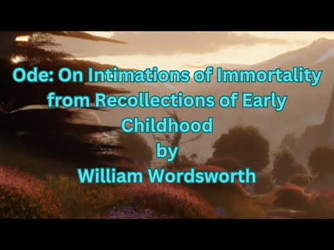 Ode: On Intimations of Immortality by William Wordsworth. Narrated by AI Ranni the Witch