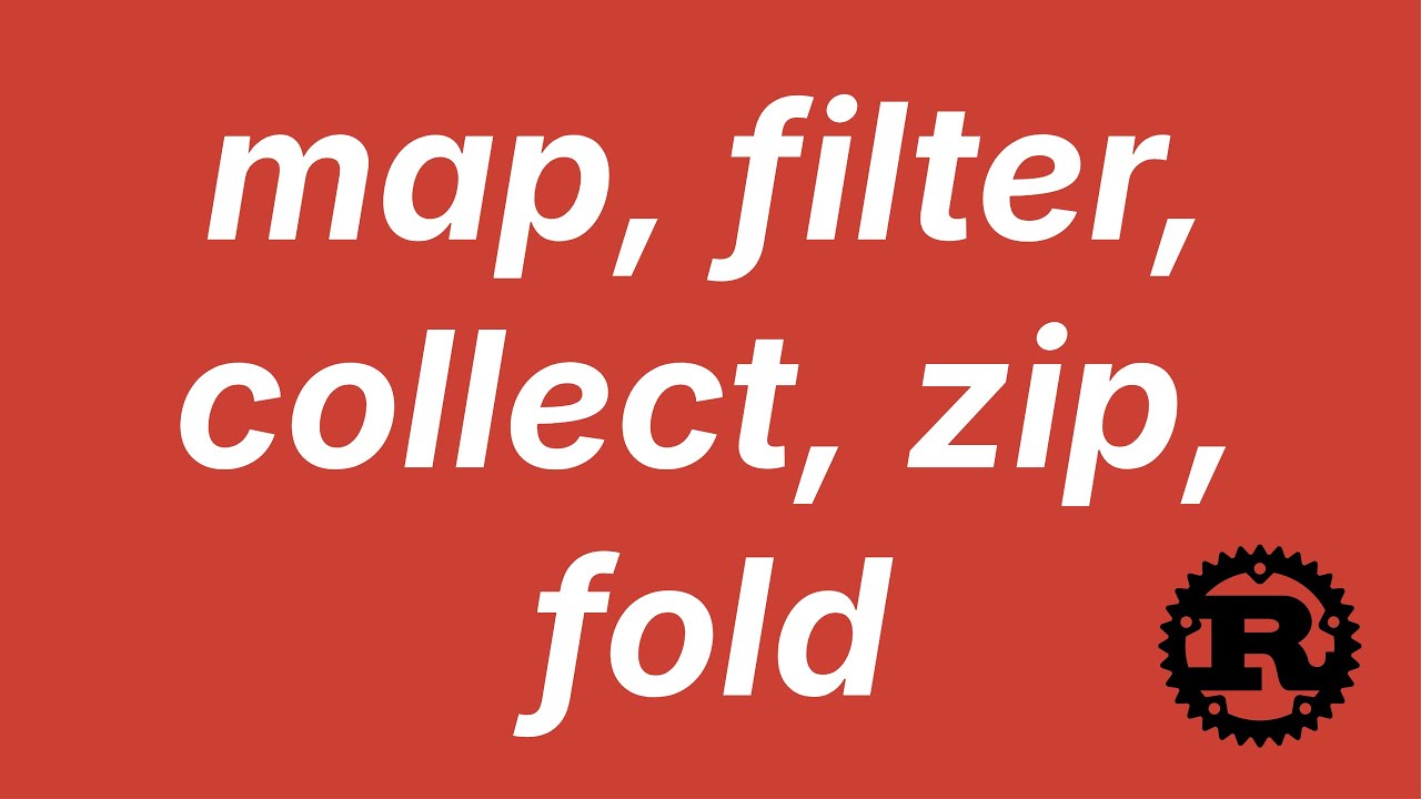 Iterator adaptors map, filter, collect, zip and fold | Learn Rust part 47