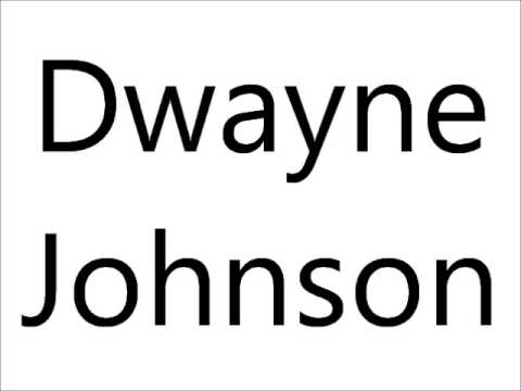 How to Pronounce Dwayne Johnson