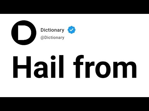 Hail from Meaning In English