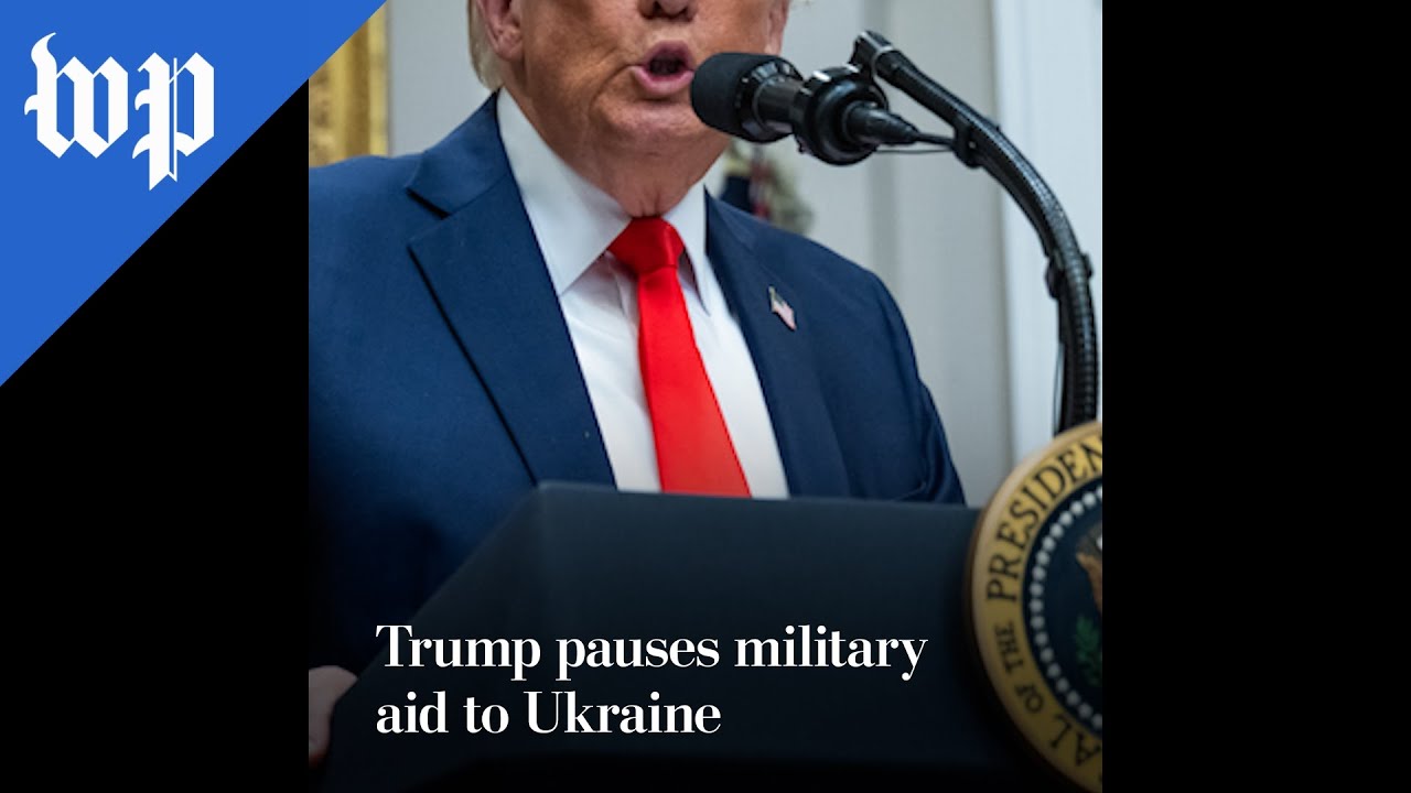Trump pauses military aid to Ukraine