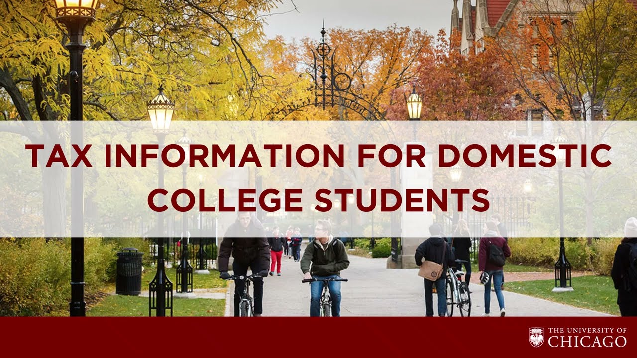 Domestic College Student Tax Information 2025 Tax Year