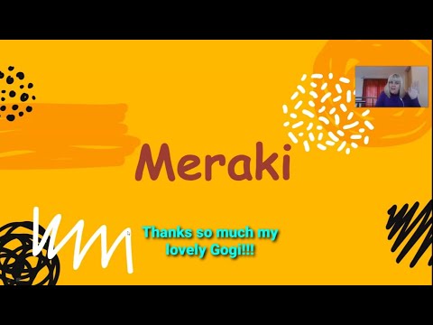 Word #96 meraki/etymology, meaning, pronunciation, sentences/ A Word A Day Challenge 2021