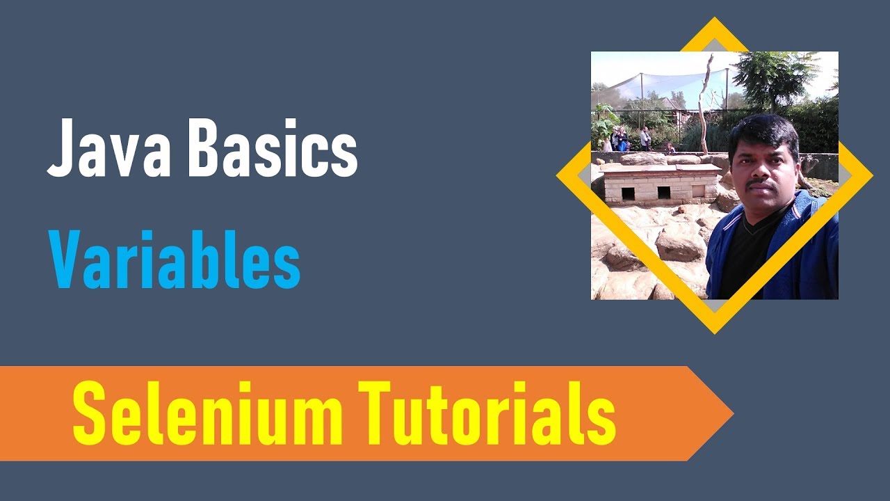 3. Java Basics for Selenium - Variables in Java