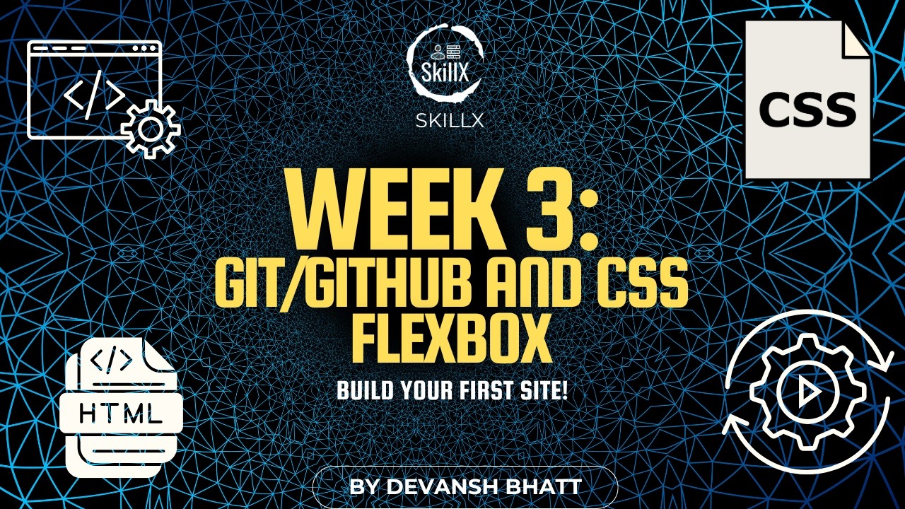 Week 3: Version Control, Open Source & Advanced CSS Layouts | Web Dev Sprint