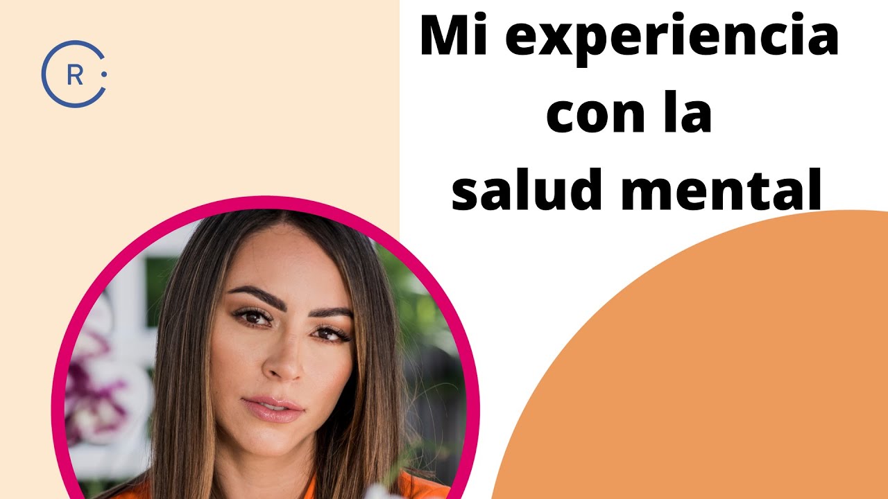 Mi experiencia con la salud mental. Vamos a normalizar este tema, entenderlo y trabajarlo juntos.