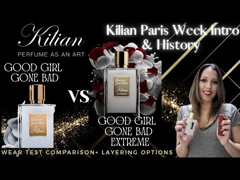 KILIAN PARIS WEEK HISTORY & INTRO✨| GOOD GIRL GONE BAD🐍|VS|🌹EXTREME|Review & Comparison