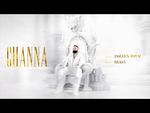 Channa Lyrics English Translation - Jasleen Royal - iLyricsTranslation