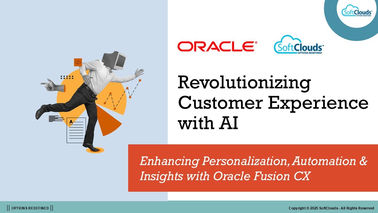 Revolutionizing Customer Experience with AI | Oracle Fusion CX Webinar | SoftClouds.