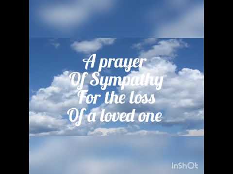 A prayer of sympathy for the loss of a loved one