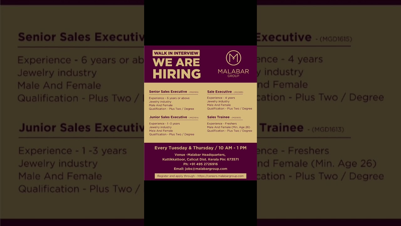Malabar Group-Sales Executive(Senior,Junior,Trainee) Walk in Interview-Every Tuesday & Thursday