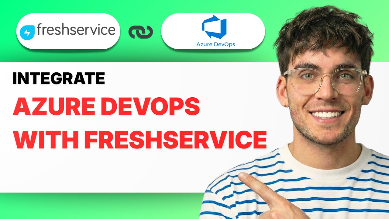 How to Integrate Azure DevOps with Freshservice [2026 Full Guide]