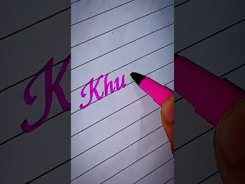 Writing a name "Khushi" | Calligraphy | Handwriting