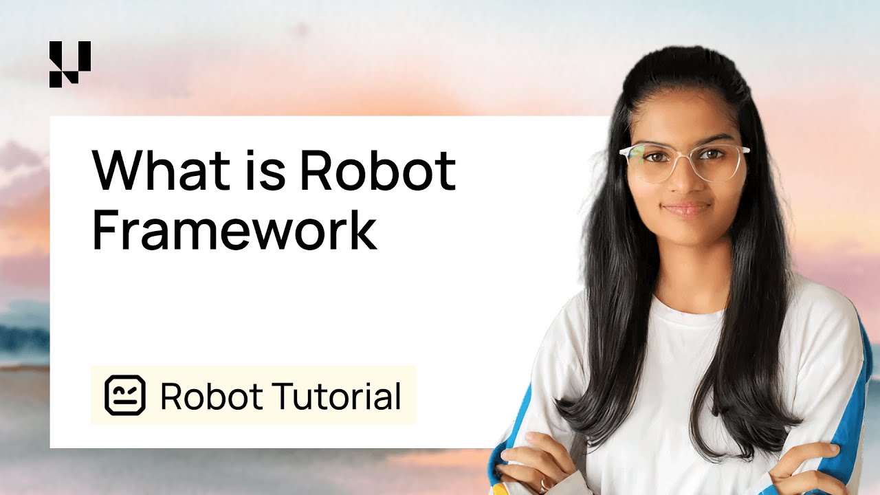 Robot Framework With Python Complete Tutorial From Scratch In 30 Minutes!