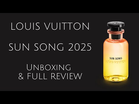 Louis Vuitton - Sun Song 2025 (Full Review and Unboxing)