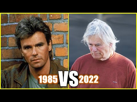 MACGYVER (1985) Cast Then and Now 2022 (37 years later) How they changed.