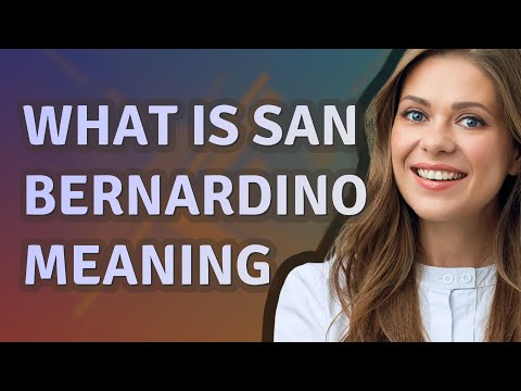 San bernardino | meaning of San bernardino