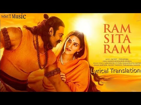 Ram Siya Ram (Lyrical Translation) Adipurush | Prabhas | Sachet-Parampara,Manoj Muntashir S |Om Raut