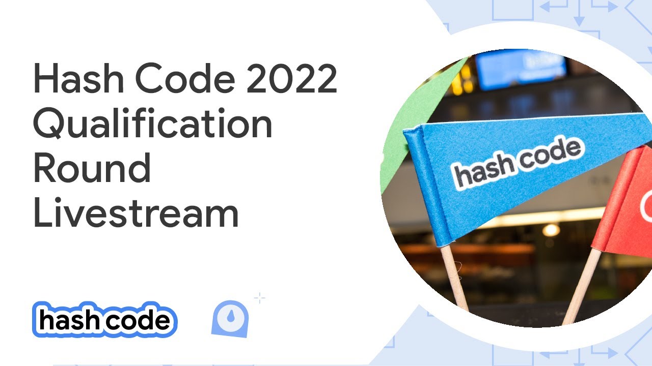 Hash Code 2022 Qualification Round Livestream