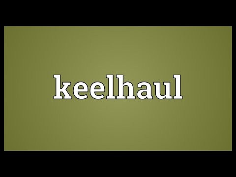 Keelhaul Meaning