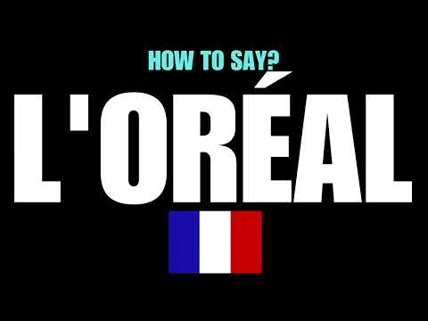 HOW TO PRONOUNCE L'OREAL CORRECTLY?NATIVE FRENCH PRONUNCIATION