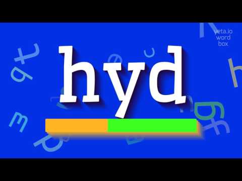 HOW TO PRONOUNCE HYD?