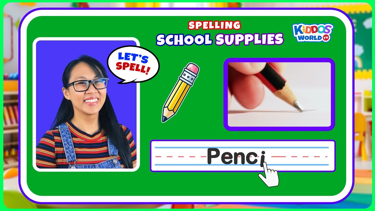 Learn School Supplies Spelling!  Fun English Vocabulary for Kids | Educational Video
