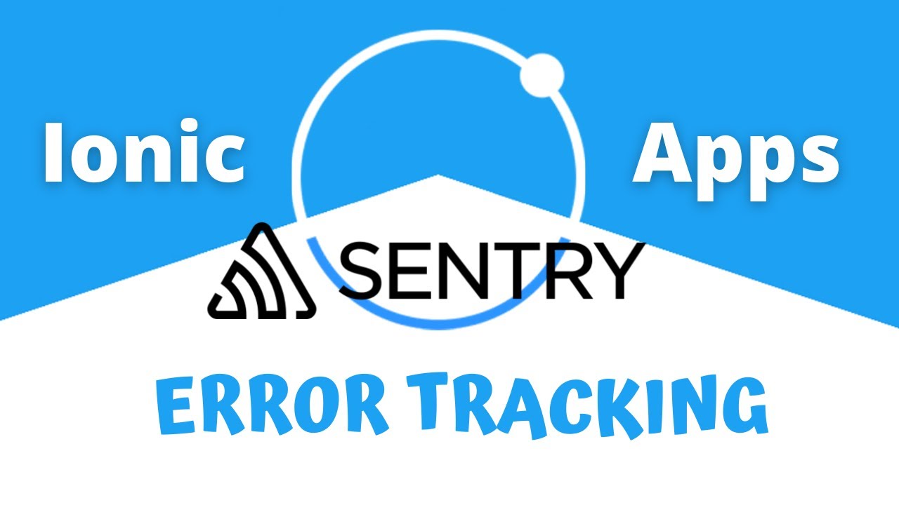 Using Sentry   Error Monitoring with Ionic Angular Applications