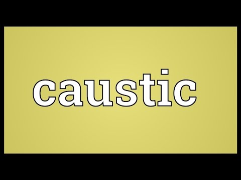 Caustic Meaning