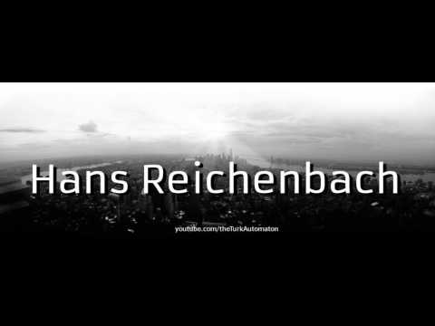 How to pronounce Hans Reichenbach in German