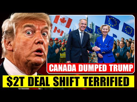 BREAKING: Europe Just Cut Ties — Canada Replaces the U.S. in $2 Trillion Trade Shift