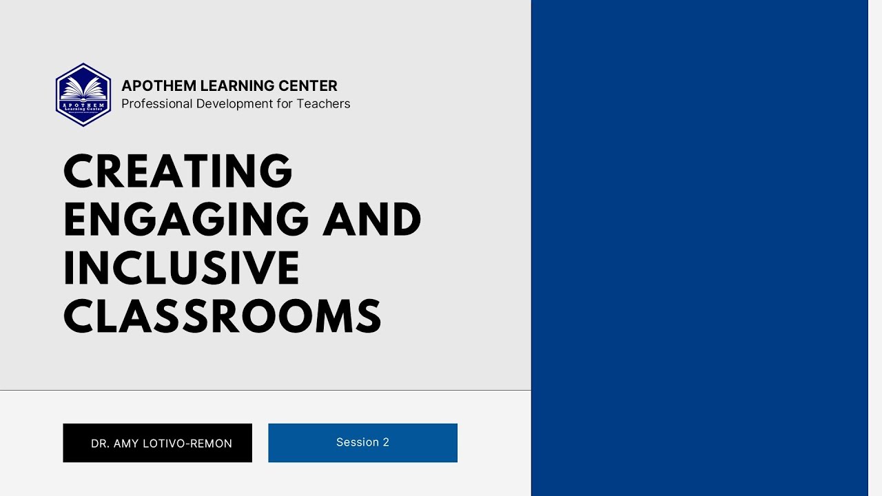 Creating Inclusive and Engaging Classrooms [Session 2]