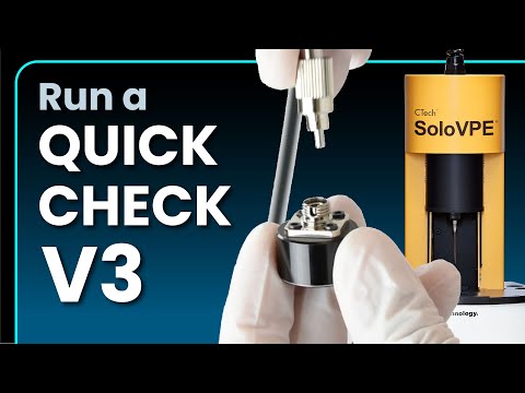 How to Perform a Quick Check (V3) with the CTech SoloVPE System