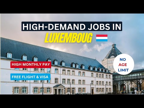 High-Demand Jobs in Luxembourg 2025 | Best Sectors & How to Apply!