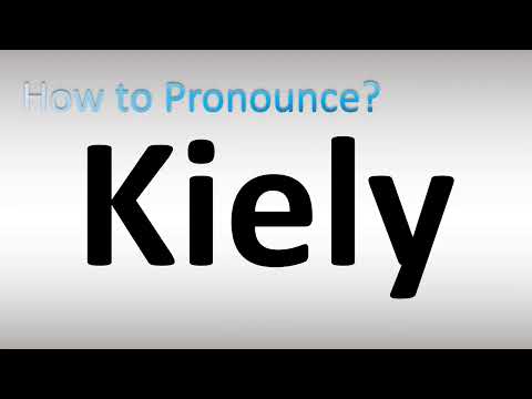 How to Pronounce Kiely
